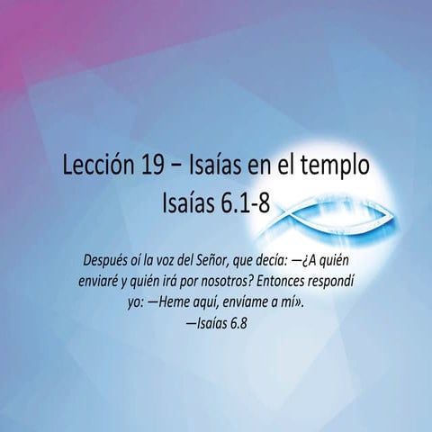 Lección 19 – Isaías en el templo | PDF