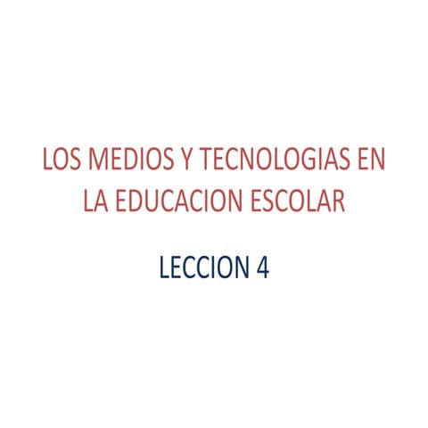 LOS MEDIOS Y TECNOLOGIAS EN LA EDUCACION ESCOLAR - GILDA STANLEY | PPTX