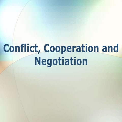 Lec Conflict, Cooperation and Negotiation.ppt | War and Conflicts