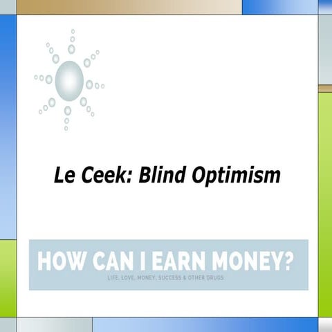 Le ceek blind optimism | PPTX