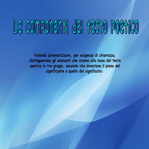 Le Componenti Del Testo Poetico | PPT