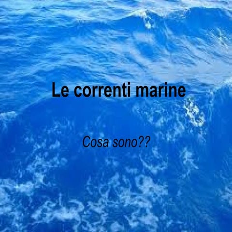 Le correnti marine | PPT