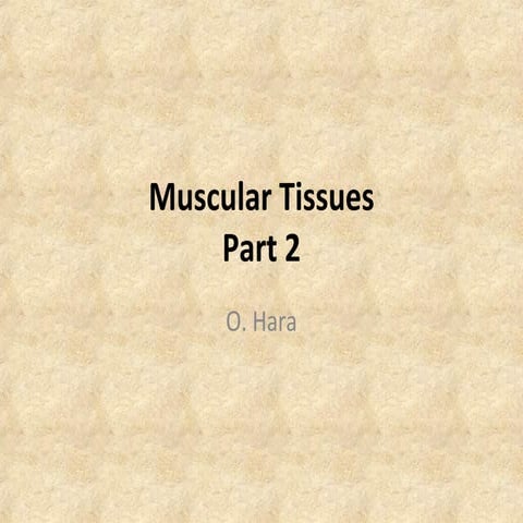 Lect. 8 muscular tissues - part 2 | PPT