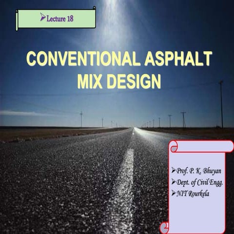 Lect 18-conventional asphalt mix design | PPT