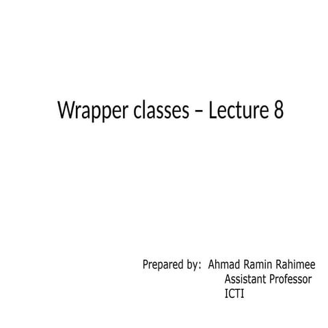 Lect 8 Wrapper Class 1ppt Ppt