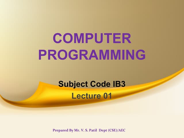 Computer Programming Unit 1 Lecture 1 Ppt Data Storage And 7604