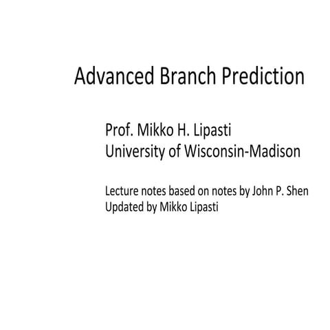 Lect09 adv-branch-prediction | PPT