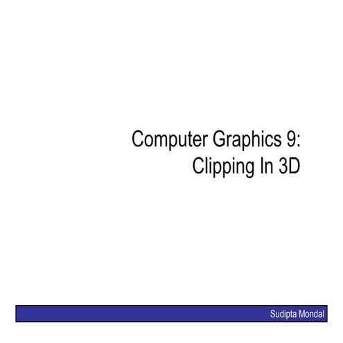 Lect11 clipping in3d | PDF | 3-D Graphics | Computer Software and ...