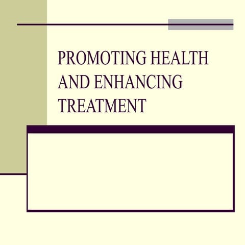 LECT 13PROMOTING HEALTH AND ENHANCING TREATMENT.ppt