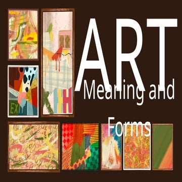 ART Meaning and its Form SHS Grade 12 LECT 2.pptx