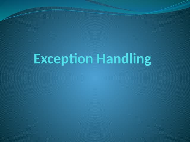Lect 29 Exception Handlingpptx B Ppt