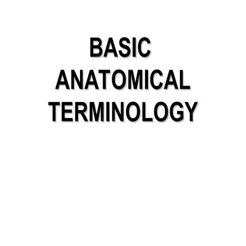 Lect_2 Anatomical Terminology basic application | PPT
