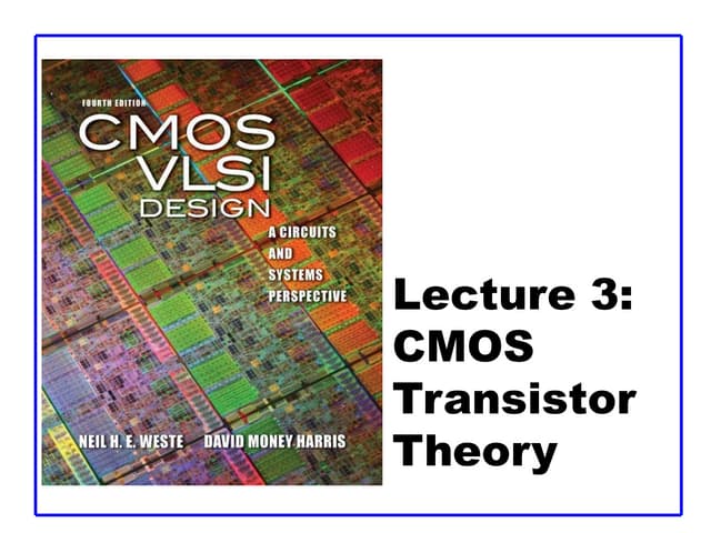 Lecture 3 Cmos Transistor Theory Vlsi1 Ppt