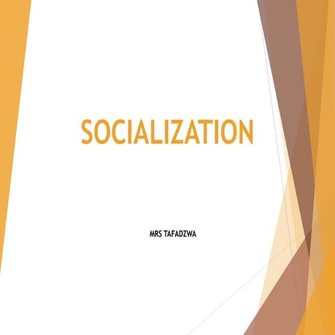 LECT 4..SOCIALIZATION.ppt . | PPT