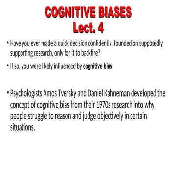Lect 4 INTRODUCTION TO Cognitive Biases .ppt