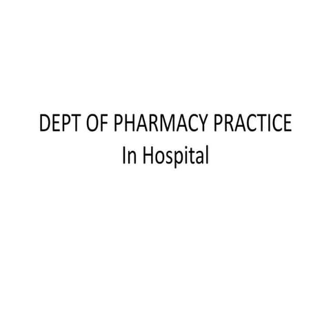 pharmacy practice in hospital | PPTX