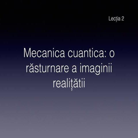 Lectia 2 Mecanica cuantică | PDF