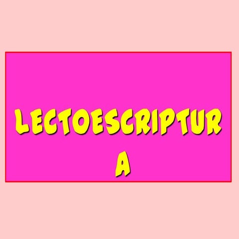 Lectoescriptura | PPTX | Parenting Babies and Toddlers | Parenting