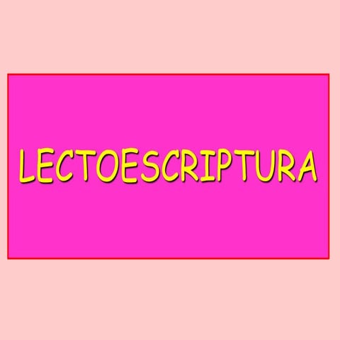 Lectoescriptura | PPTX