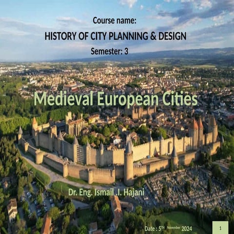 Lecture-07-Medieval European Cities- 12-11-2024 - Copy.pptx