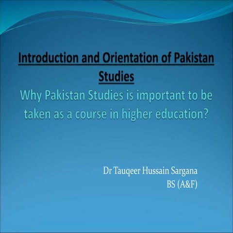 Lecture-1-Introduction-and-Orientation-of-Pakistan-Studies-Why-Pakistan ...