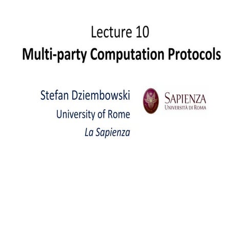Lecture 10 Multi Party Computation Protocols Ppt