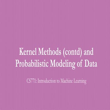 Advanced Kernel Methods and Probabilistic Modeling in Machine Learning ...
