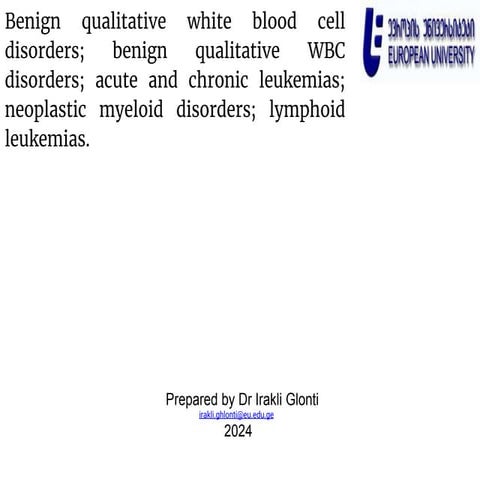 Lecture-11-Benign qualitative white blood cell disorders; benign qualitative WBC disorders ...