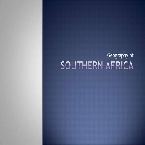 Southern Africa Geography | PPT