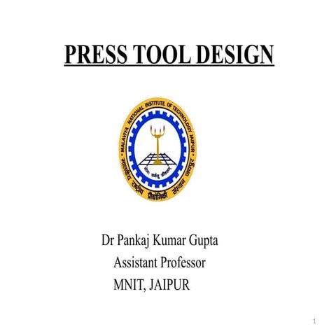 Design of Stage Progressive Die for a Sheet Metal Component | PPTX