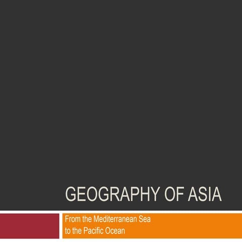 Geography of Asia | PPTX