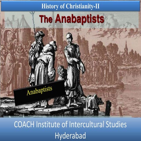 Lecture 13; anabaptists | PPT