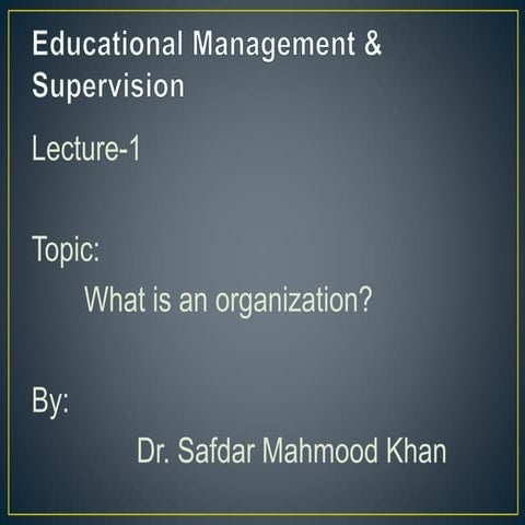 Lecture-1 Educational Management & Supervision.pptx