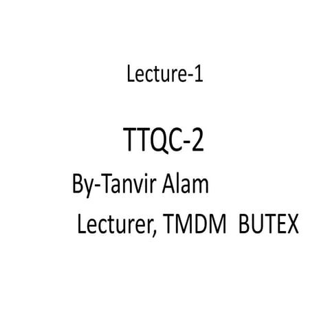 Lecture 1 ttqc-2 | PPT