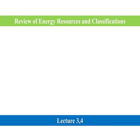 Lecture-2- ( 22-10-21).pptx ENVIONMENT ENERGY | PPT