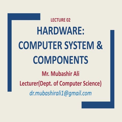 Lecture 21 Computer Hardware And System Components Ppt 0127
