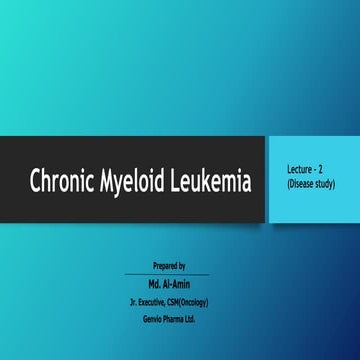 Chronic Myeloid Leukemia(CML) | PPTX