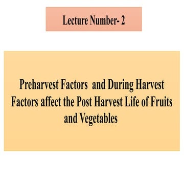 Lecture-2 Pre harvest and during factors affecting quality of fruits ...