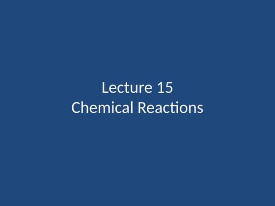 Lecture-12 Chemical Reactions lecture.pptx