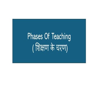Phases Of Teaching : Pre-active , Interactive and Post-active Phase | PDF