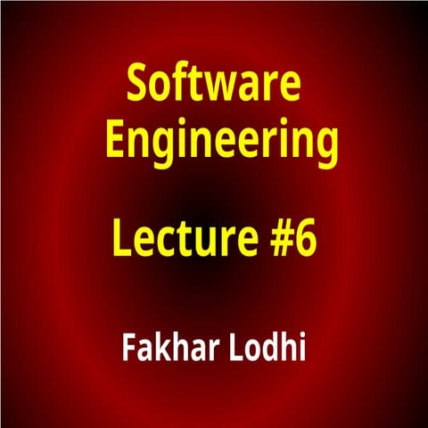 Lecture 6 Software Engineering Subject Presentation Ppt Ppt Computer Software And