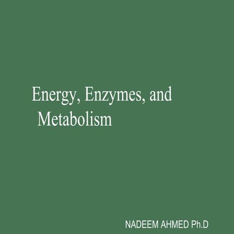 Lecture-6 Energy, Enzymes, and Metabolism.ppt | Chemistry | Science