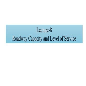 Freeway & Highway LOS (Transportation Engineering) | PPT