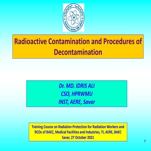 Radioactive Contamination and Procedures of Decontamination | PPT