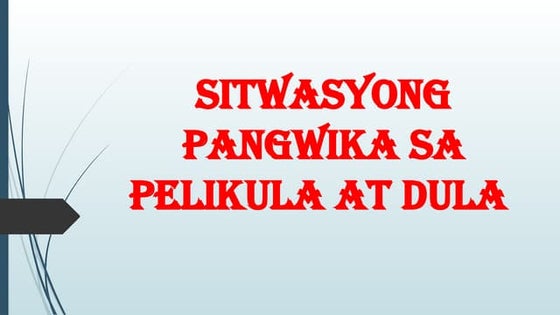 JAMES PPT. WIKA SITWASYONG DULA AT PELIKULA | PDF