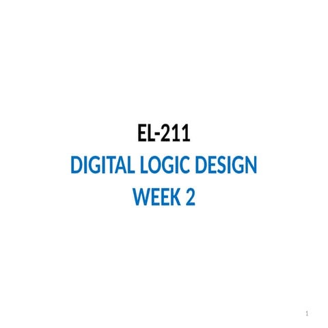 Lecture - Week2 Digital Logic Design CSC122 | PPTX