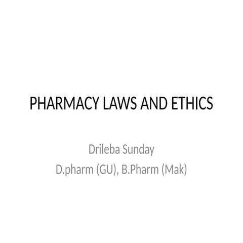 The introduction to the pharmacy law and ethics | PPTX