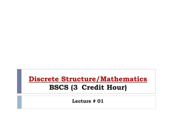 Discrete Structures. Lecture 1 | PPT
