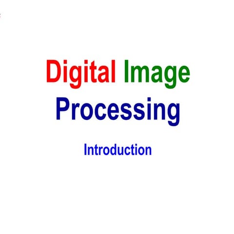 lecture about digital image that provide a berif overview on DIP | PPT