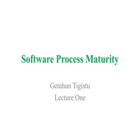 Lecture 01 Software Process Maturity.pptx